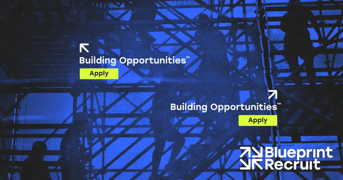 Construction Jobs for all levels — Blueprint Recruit